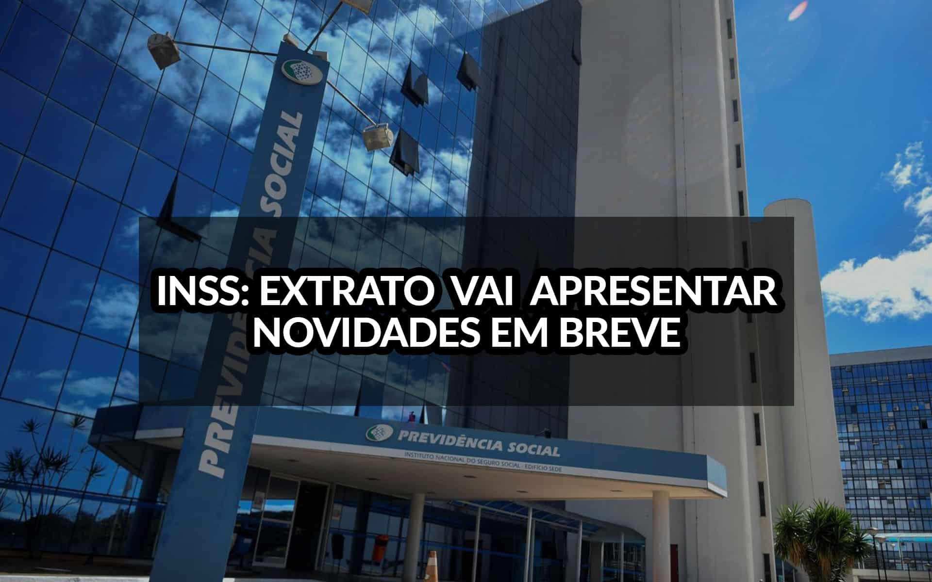 INSS: Extrato vai apresentar novidades em breve; Confira - Benefício Já